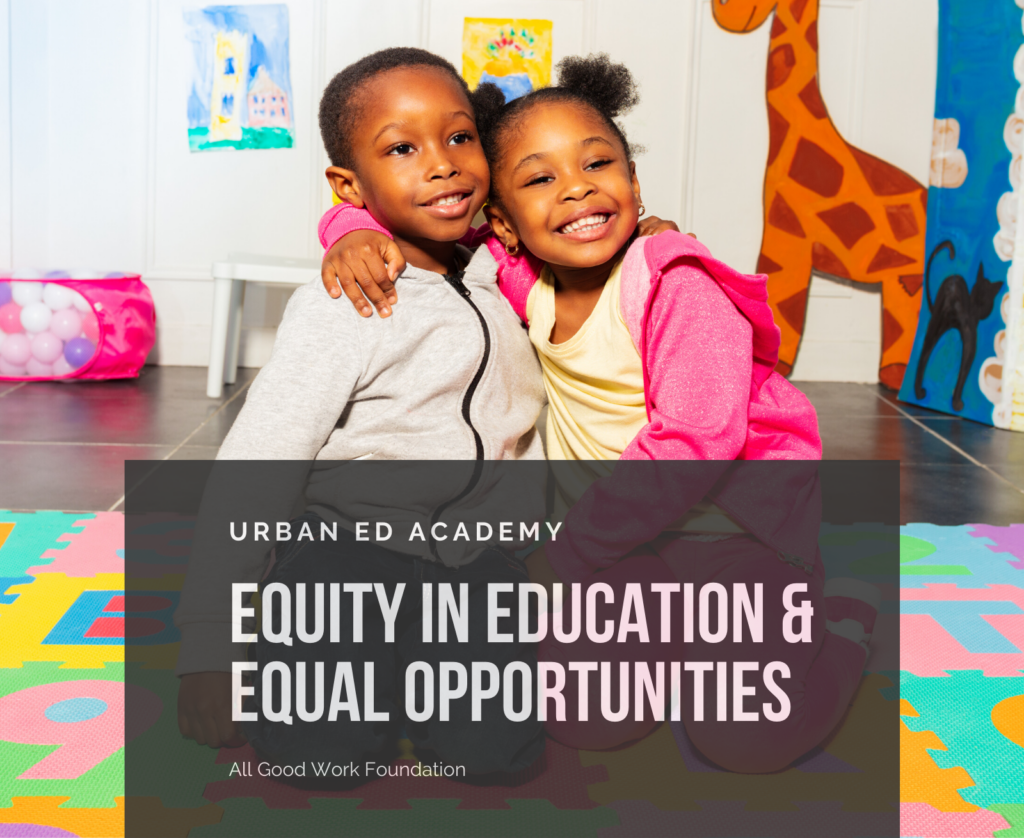 How All Good Work Resident, Urban Ed Academy, is Creating Equal ...